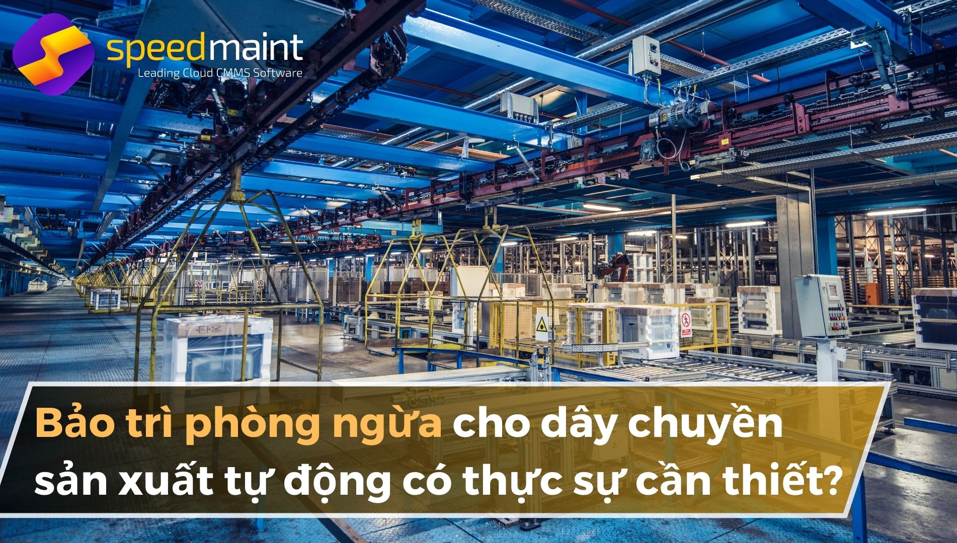 Bảo-trì-phòng-ngừa-cho-dây-chuyền-sản-xuất-tự-động-có-thực-sự-cần-thiết ...