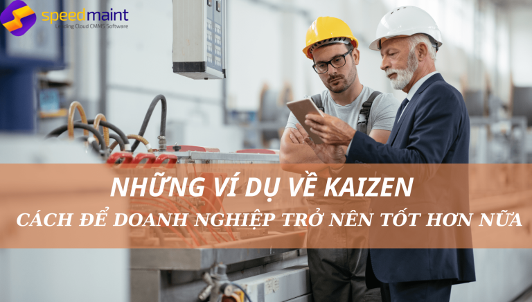 Các ví dụ về Kaizen - Làm thế nào để doanh nghiệp trở nên tốt hơn?
