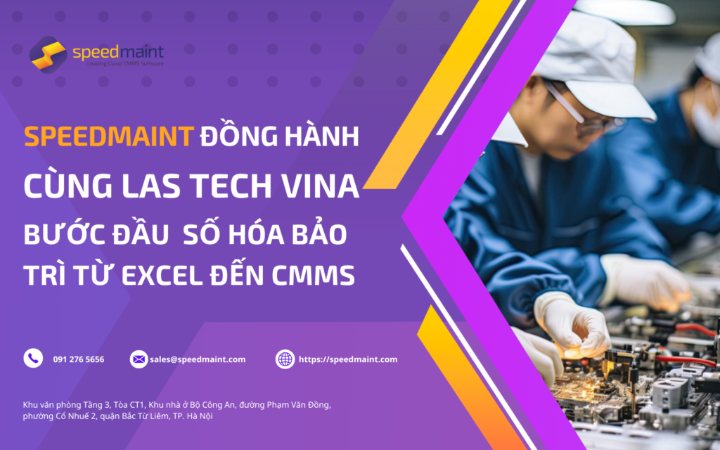 SpeedMaint đồng hành cùng LAS TECH VINA: Bước đầu số hóa bảo trì từ ...